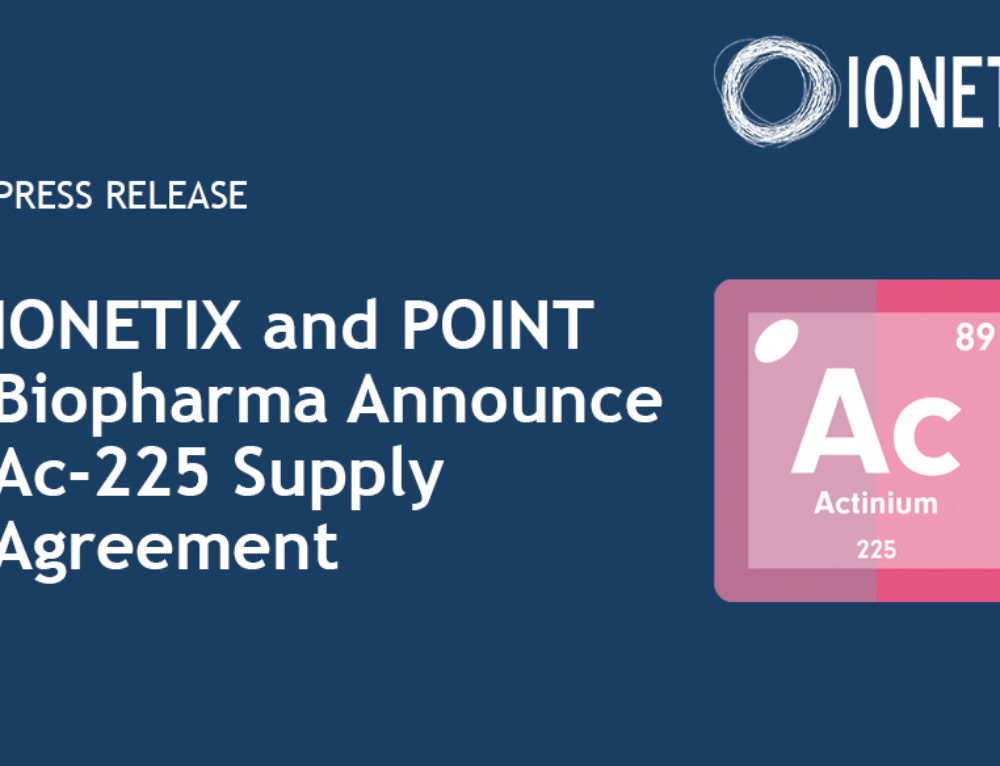 IONETIX Announces Targeted Alpha Therapy Manufacturing Center - Ionetix