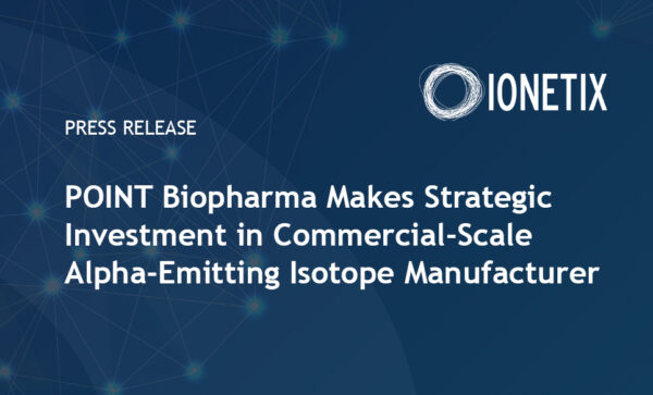 POINT Biopharma Makes Strategic Investment in Commercial-Scale Alpha ...